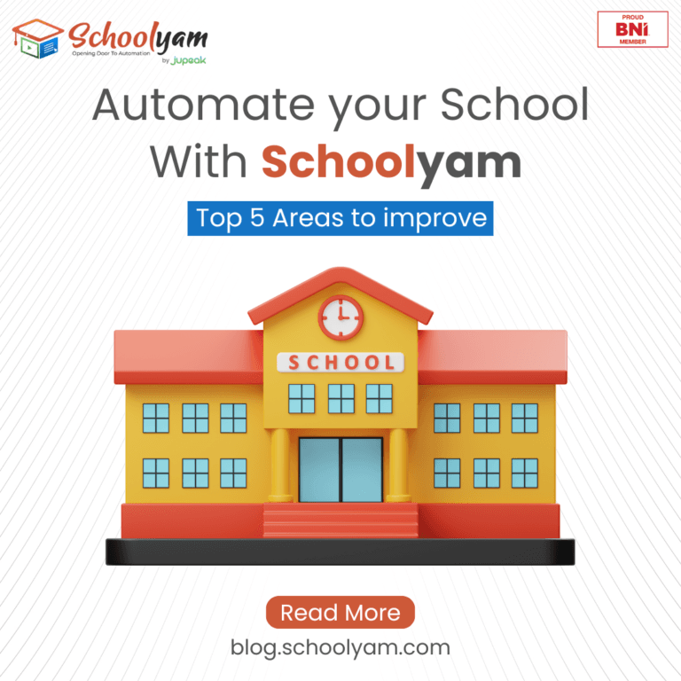 Automate Your School with Schoolyam – Top 5 Areas to Improve Efficiency